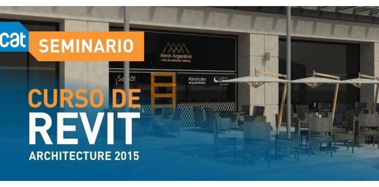 Seminario 2015: Curso de Revit Architecture (Versión 2014)