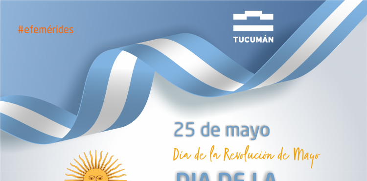 25 de Mayo: Día de la Revolución de Mayo.